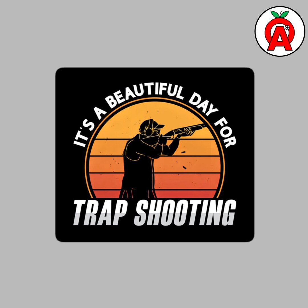 It's A Beautiful Day for Trap Shooting, Vinyl Bubble-free Sticker, Clay ...