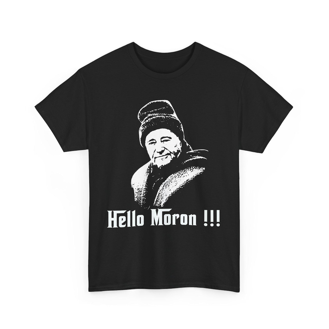 Grumpy Old Men Movie Quote Hello Moron 90s Fan Cool Unisex T-shirt ...
