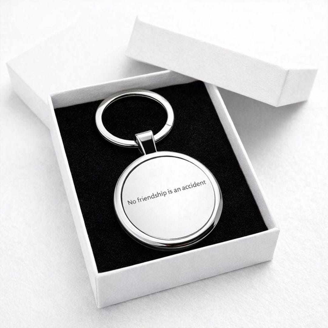 No Friendship is an Accident Round Stainless Steel Keychain Engraved ...