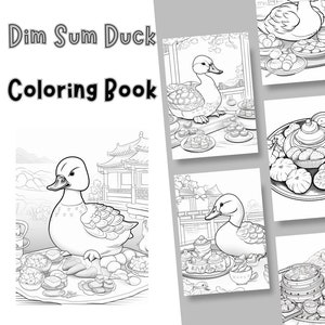 Dim Sum Duck Coloring Book - 25 Pages of Whimsical Ducks, Ducklings and ...