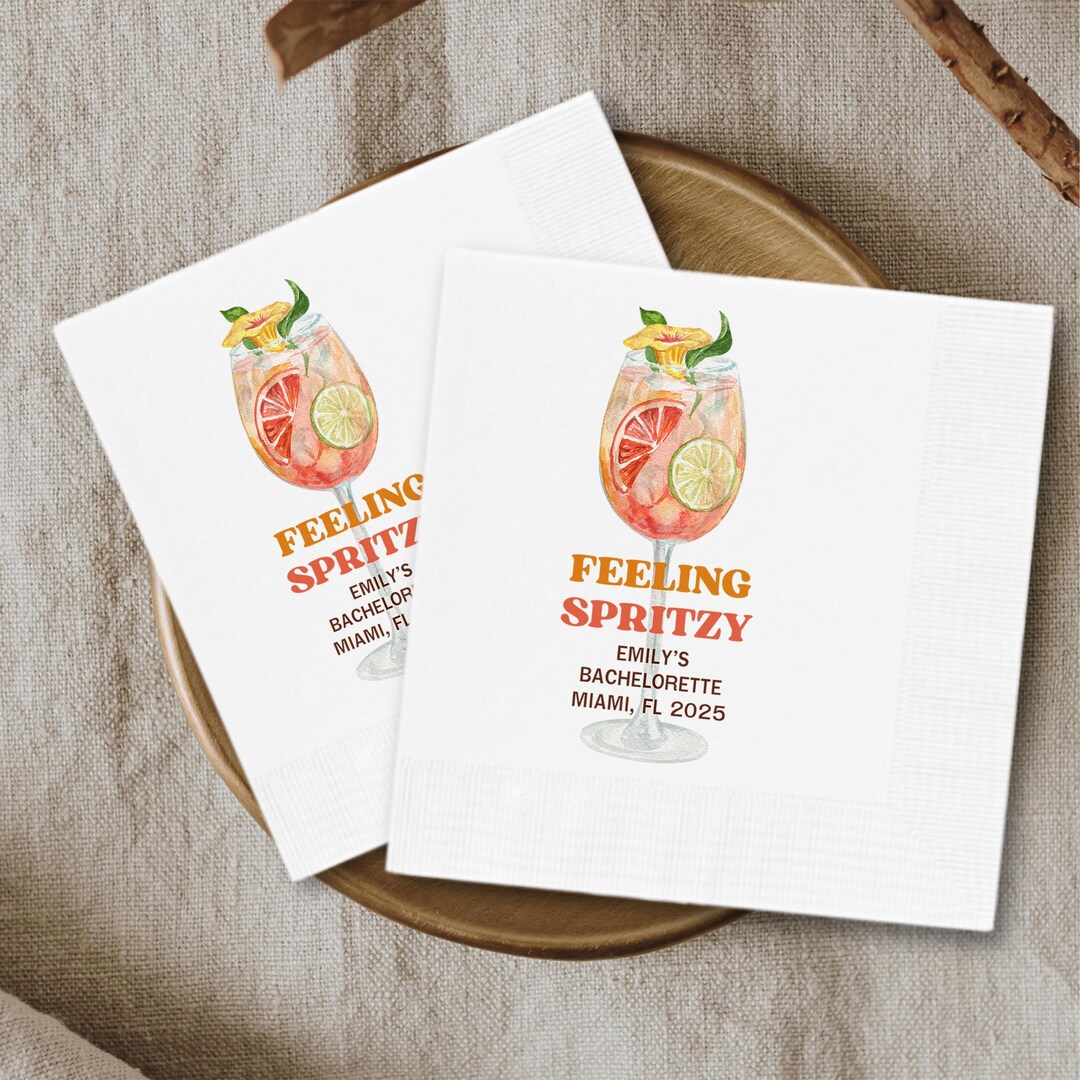 Custom Feeling Spritzy Cocktail Napkins, Feeling Spritzy Bachelorette ...