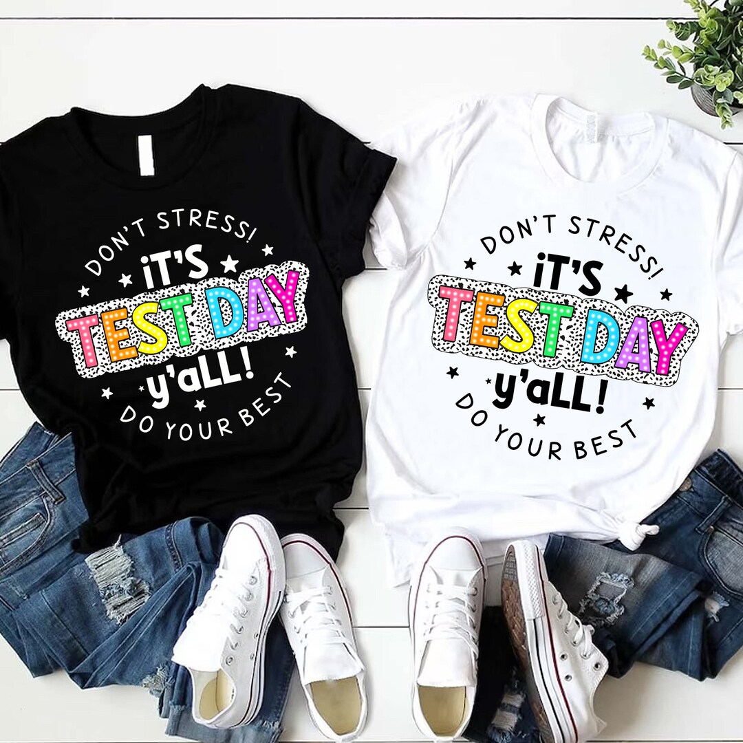 It's Test Day Y'all PNG, Dalmatian Dots Don't Stress Do Your Best Png ...