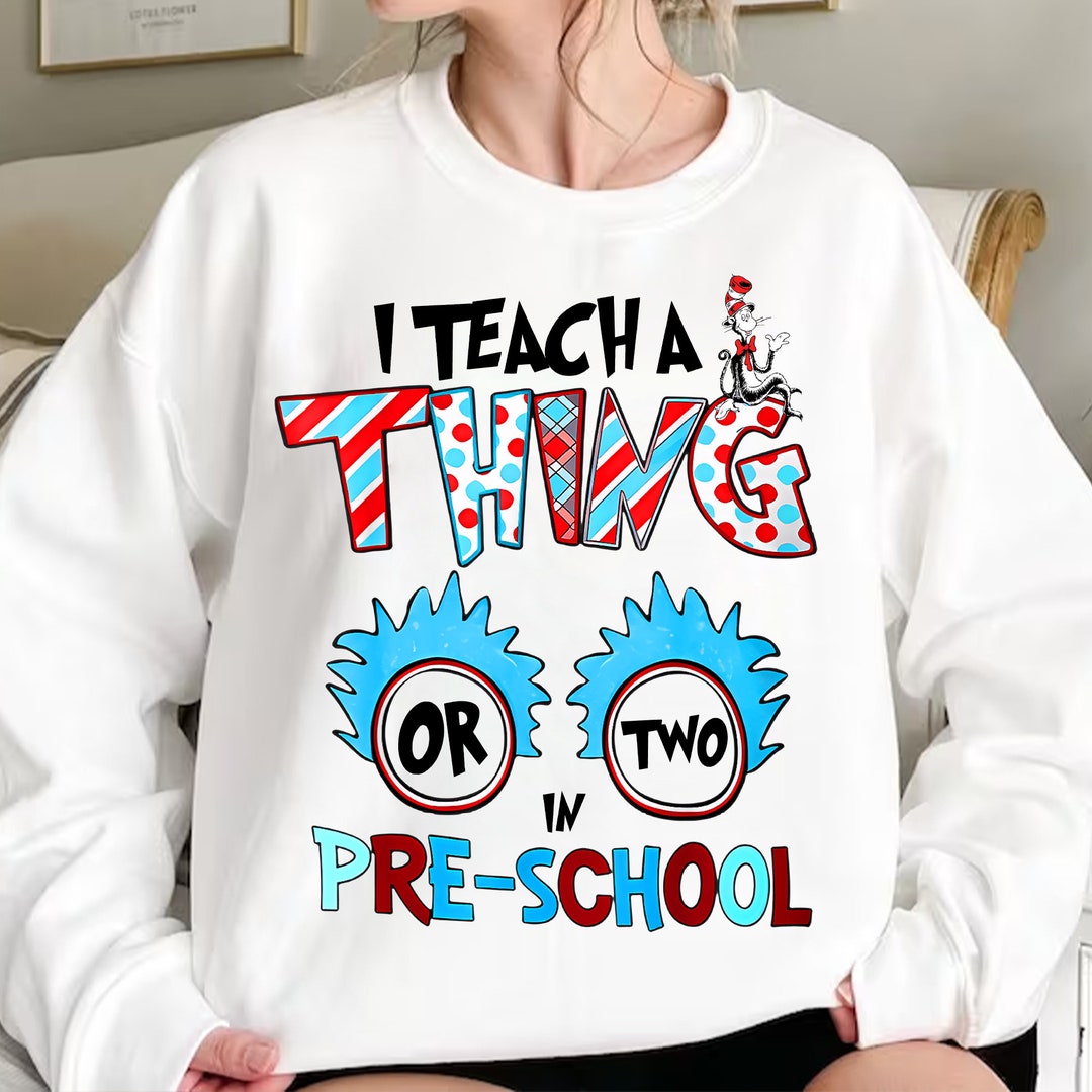 I Teach A Thing or Two in Pre School Png, Dedicated Teacher, Teacher I ...