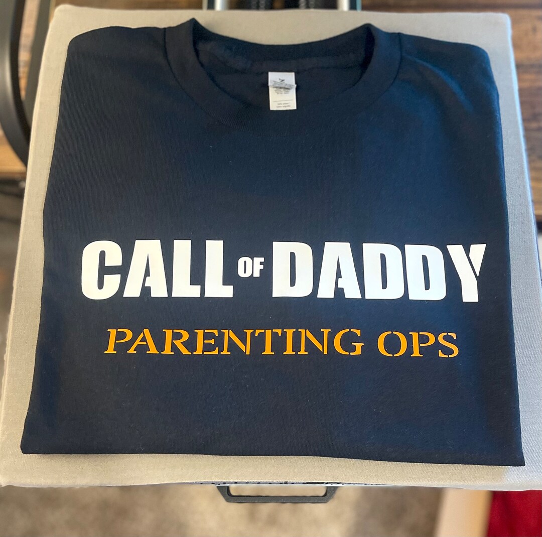 Call of Daddy- Parenting Ops T-shirt - COD- Father Tees- Gifts- Dad ...