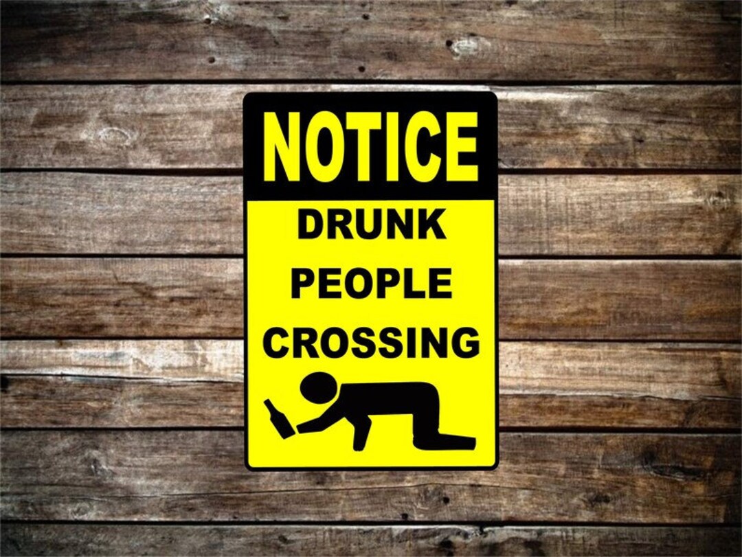 Drunk People Crossing Metal Novelty Sign | Custom-size Sign - Etsy