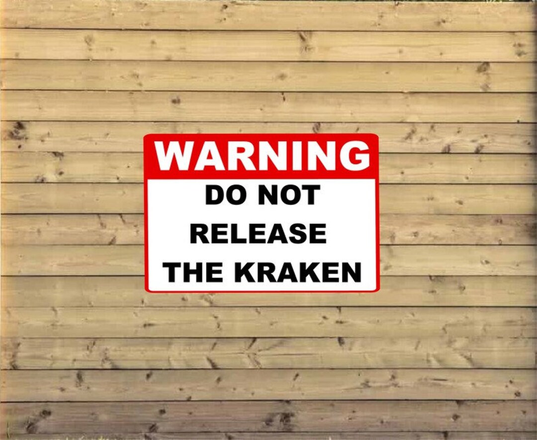 Warning Sign Do NOT RELEASE KRAKEN | Customized Aluminum Metal - Etsy