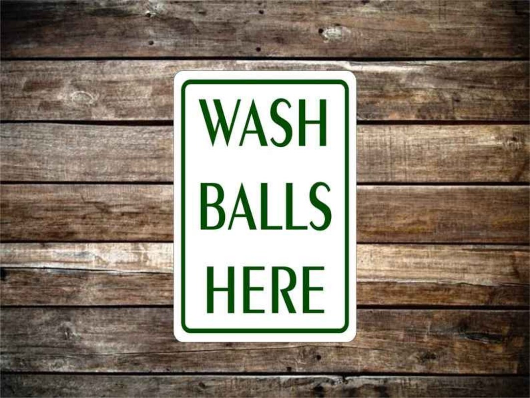Wash Balls Here Golf Metal Novelty Sign - Etsy