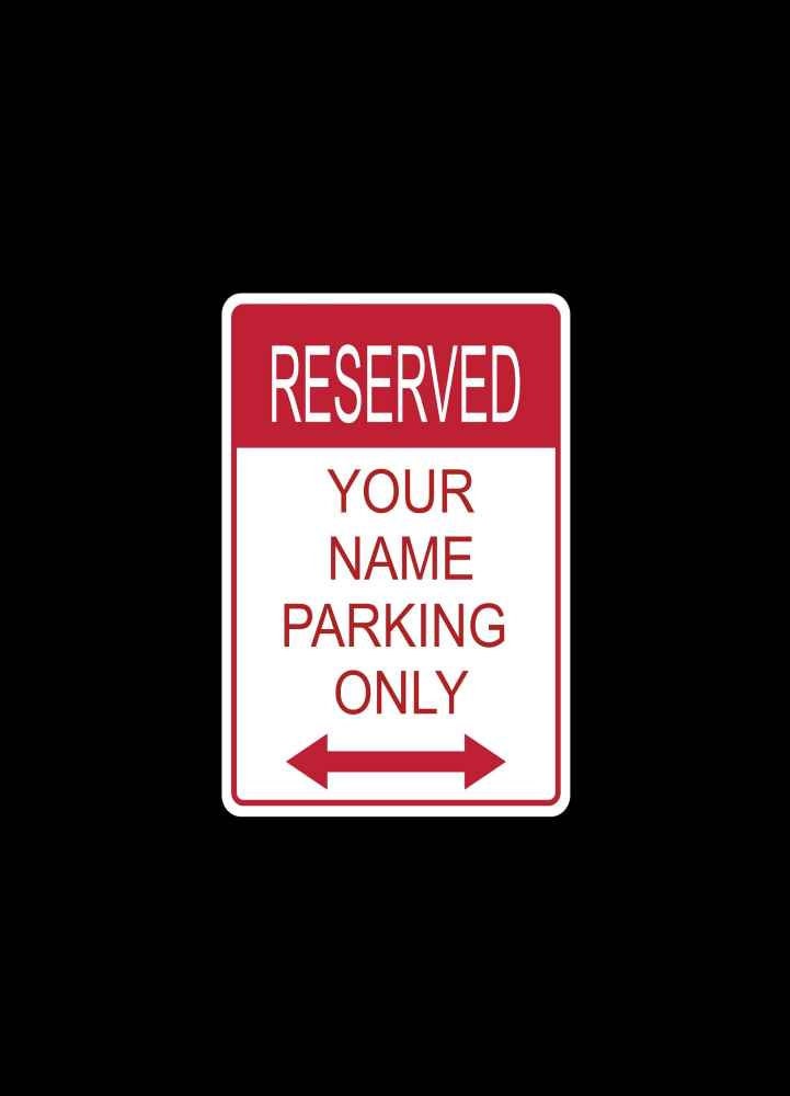 Custom Reserved Parking Sign | Personalized 8" X 12" Aluminum Custom ...