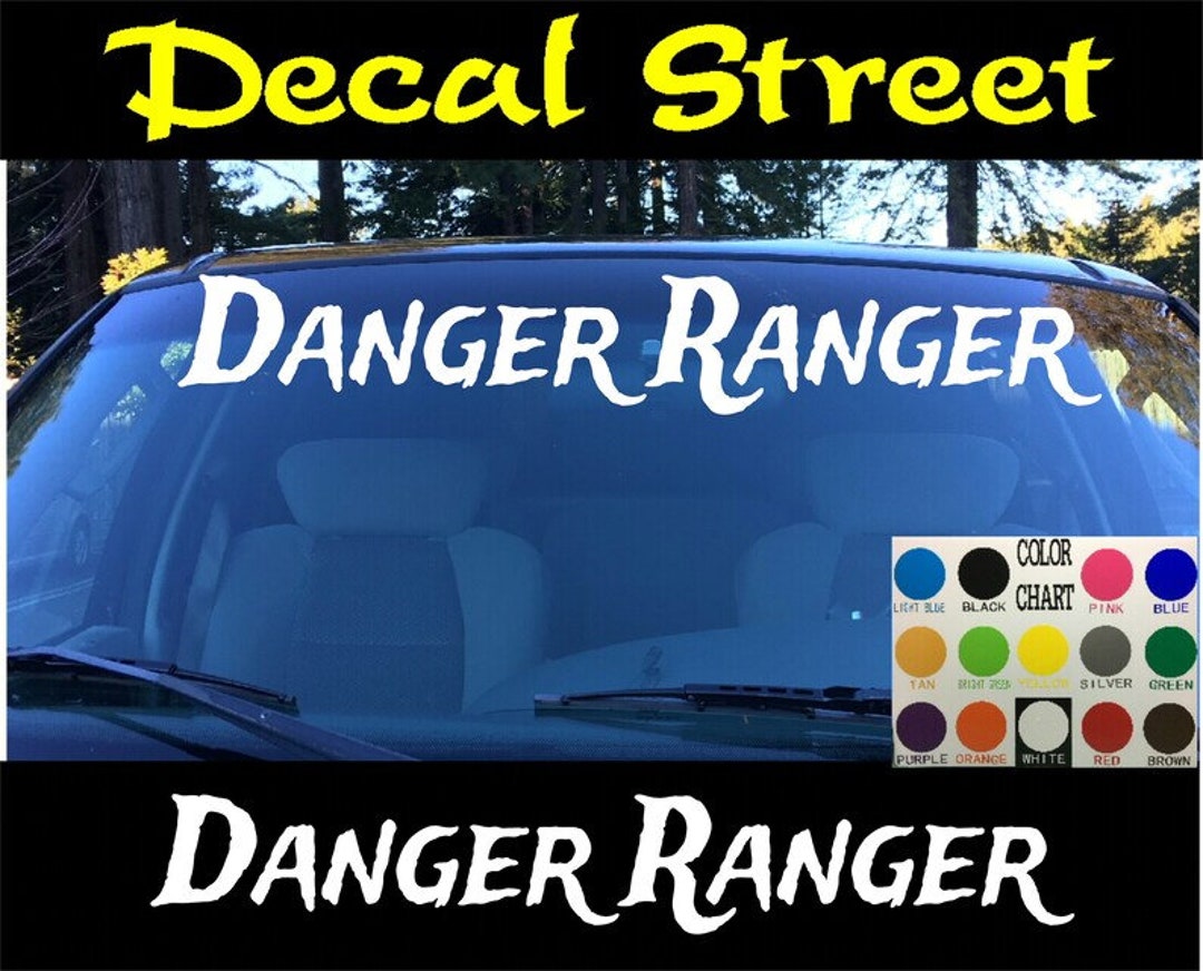 Danger Ranger | Visor Die Cut | Vinyl Decal Sticker | Visor Banner Car ...