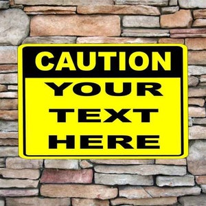 Personalized Caution Sign | Custom Aluminum Sign 12" X 8" Custom-size ...