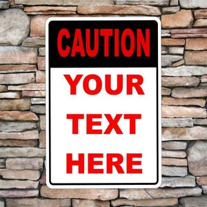Personalized Caution Sign | Custom Aluminum Sign 12" X 8" Custom-size ...