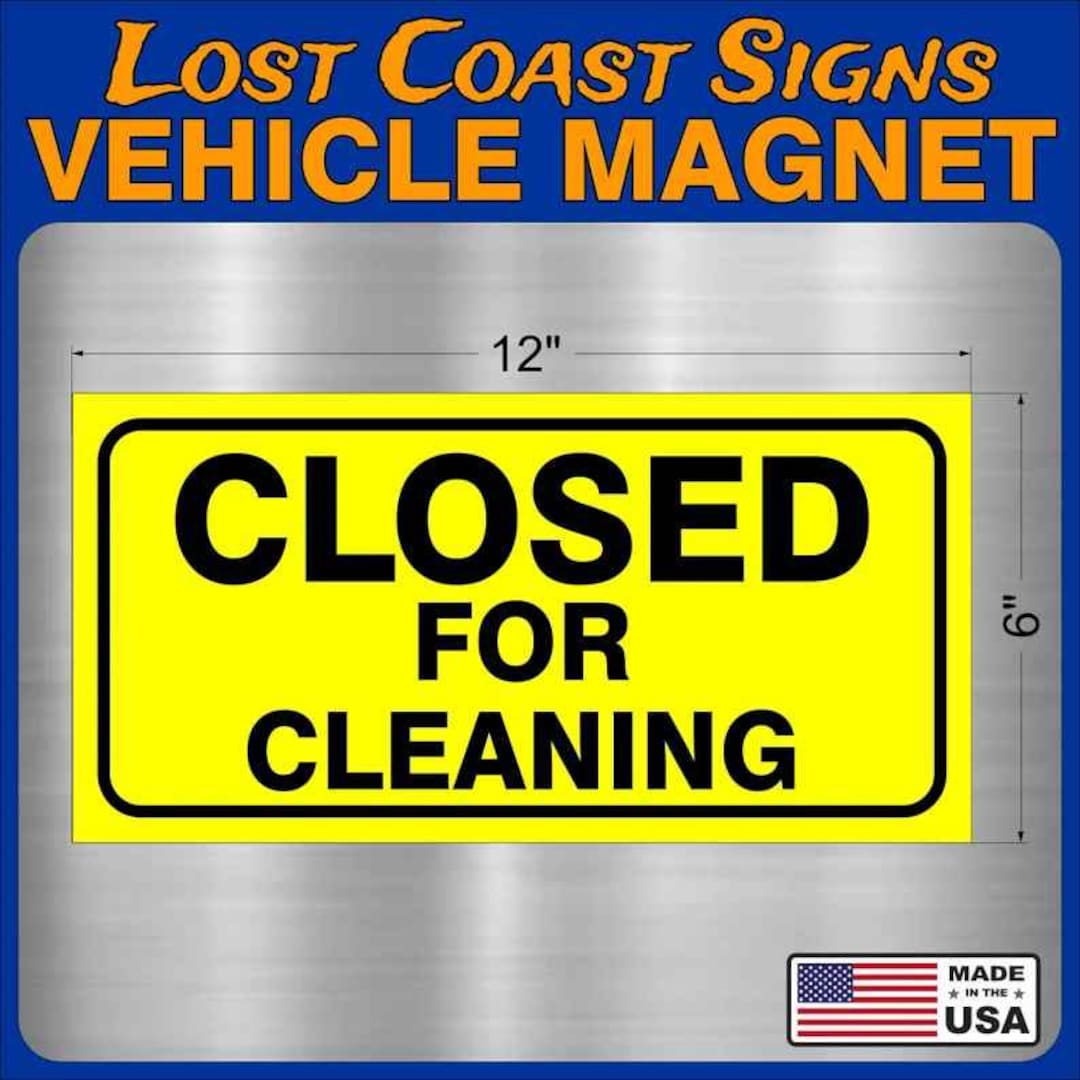 Closed for Cleaning Magnet Sticker Decal Sign 12" X 6" - Etsy
