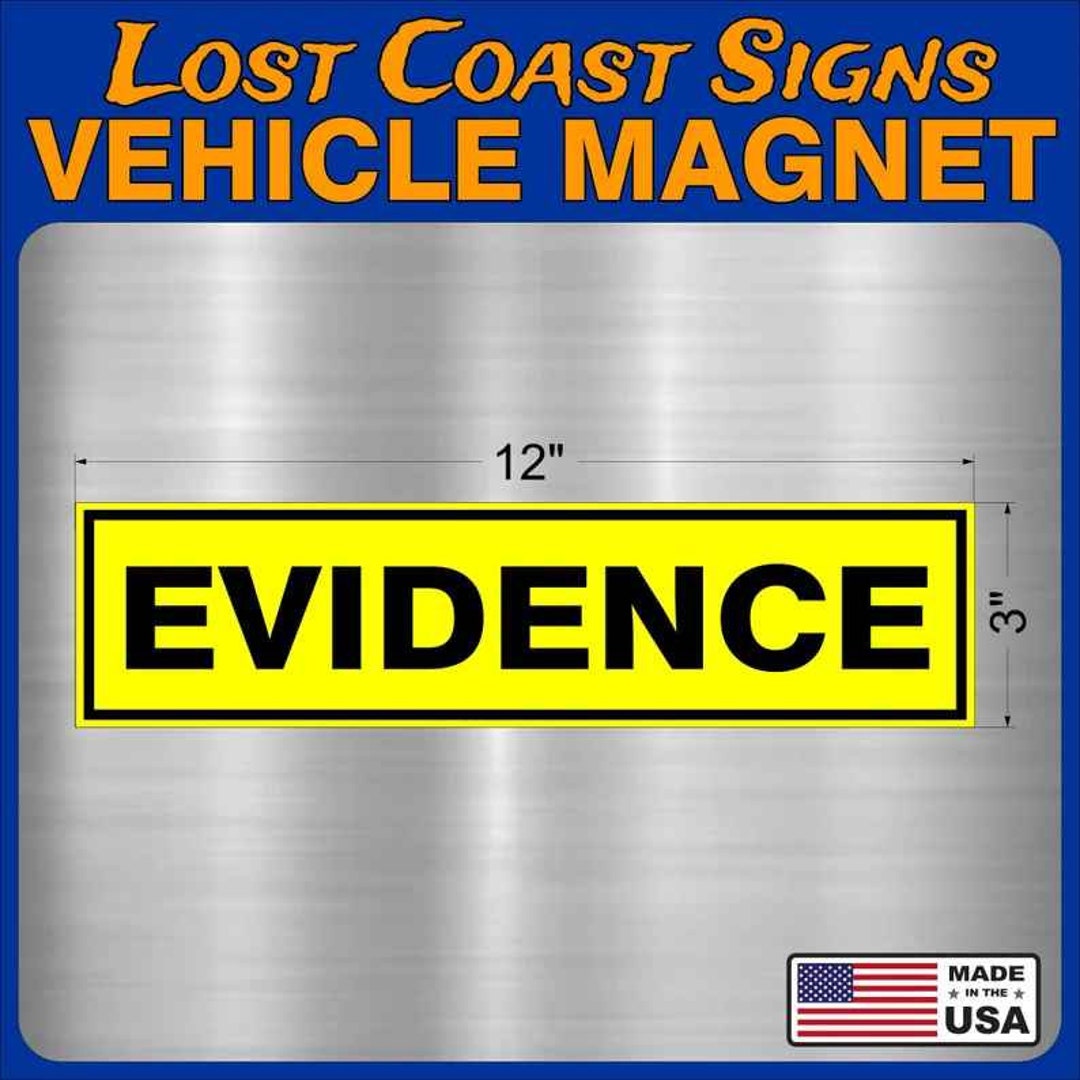Evidence Vehicle Car Truck Magnet Sticker Decal Sign 12" X3" - Etsy