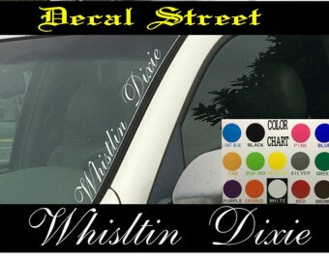 Whistlin Dixie Vertical Windshield | Die Cut Vinyl | Decal Sticker 4" X ...