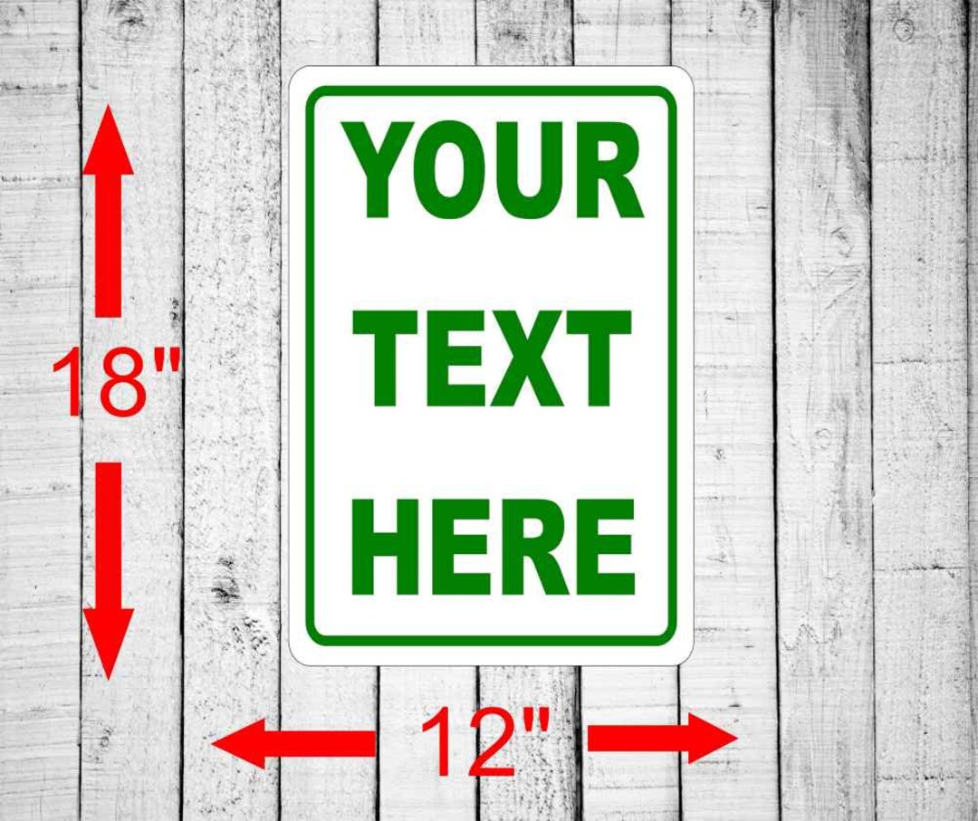 Custom Metal Text Sign | Personalized Aluminum Sign 12" X 18" - Etsy