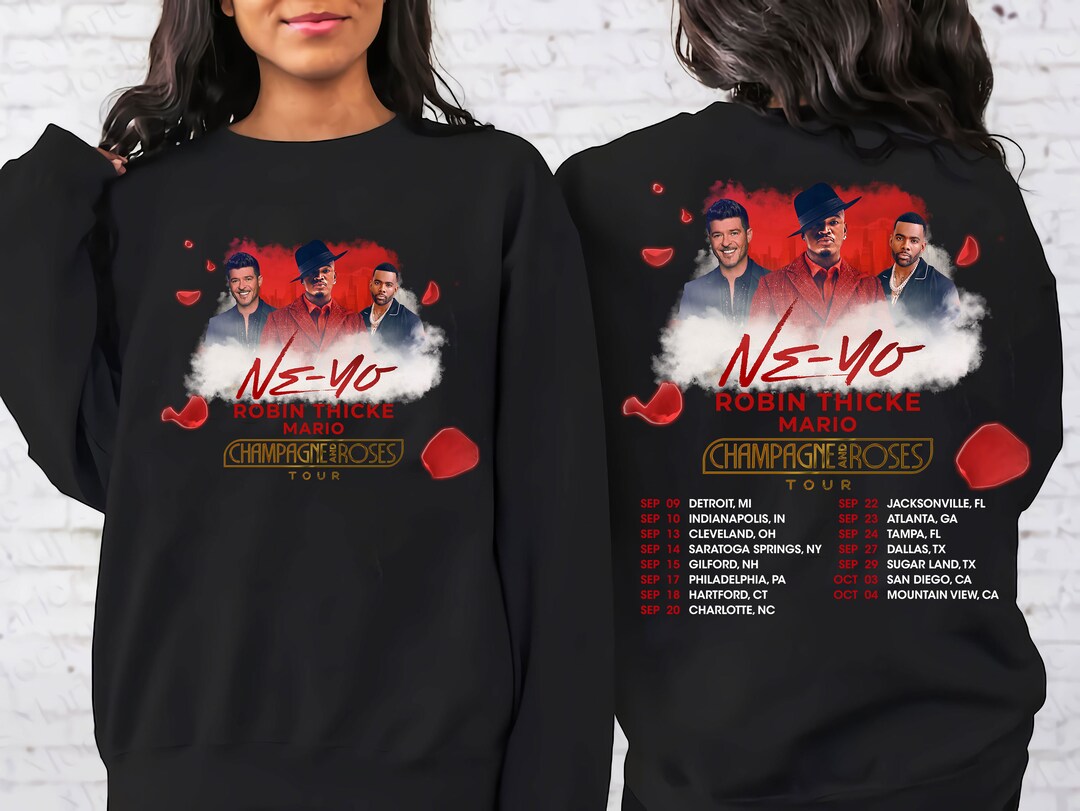 Ne-yo, Robin Thicke, Mario Champagne & Roses 2023 Tour Shirt, Champagne ...