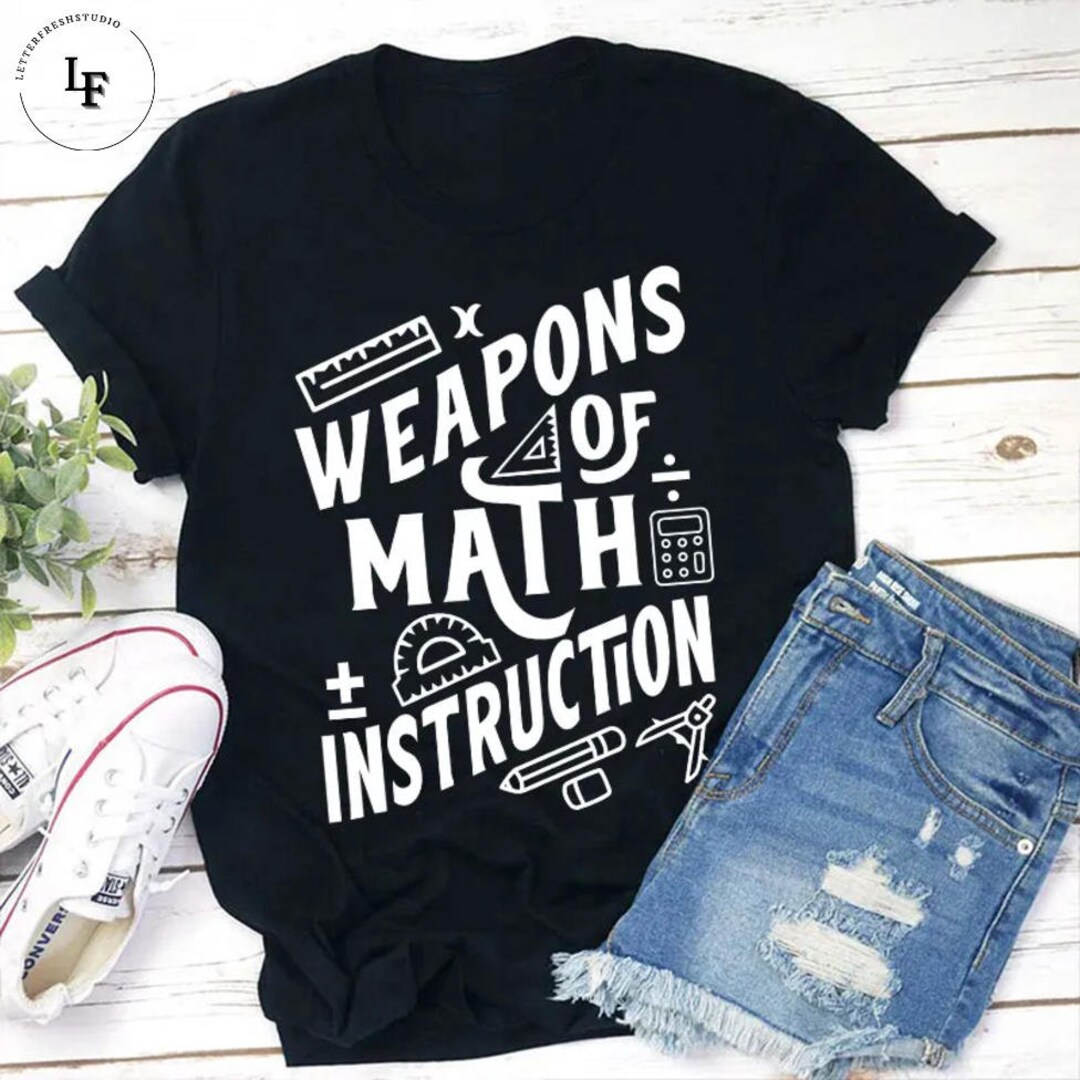 Weapons of Math Instruction Teacher Vintage T-shirt, Teacher Shirt ...