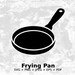 Frying Pan SVG PNG Eps, Commercial Use Clipart Vector Graphics for Wall ...