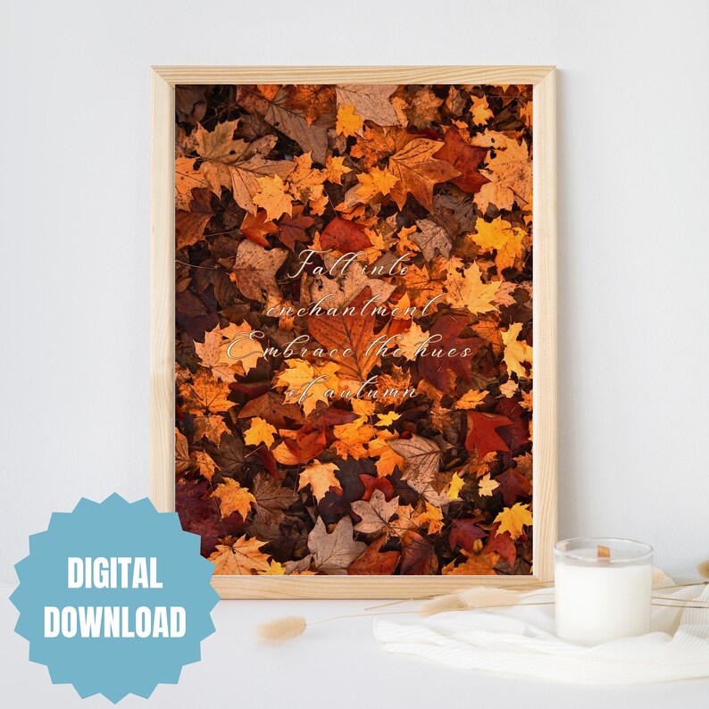 PRINTABLE Autumn Season Photo | Leaves Foliage Enchanting Fall Colors Cozy Home Decor Rustic ...