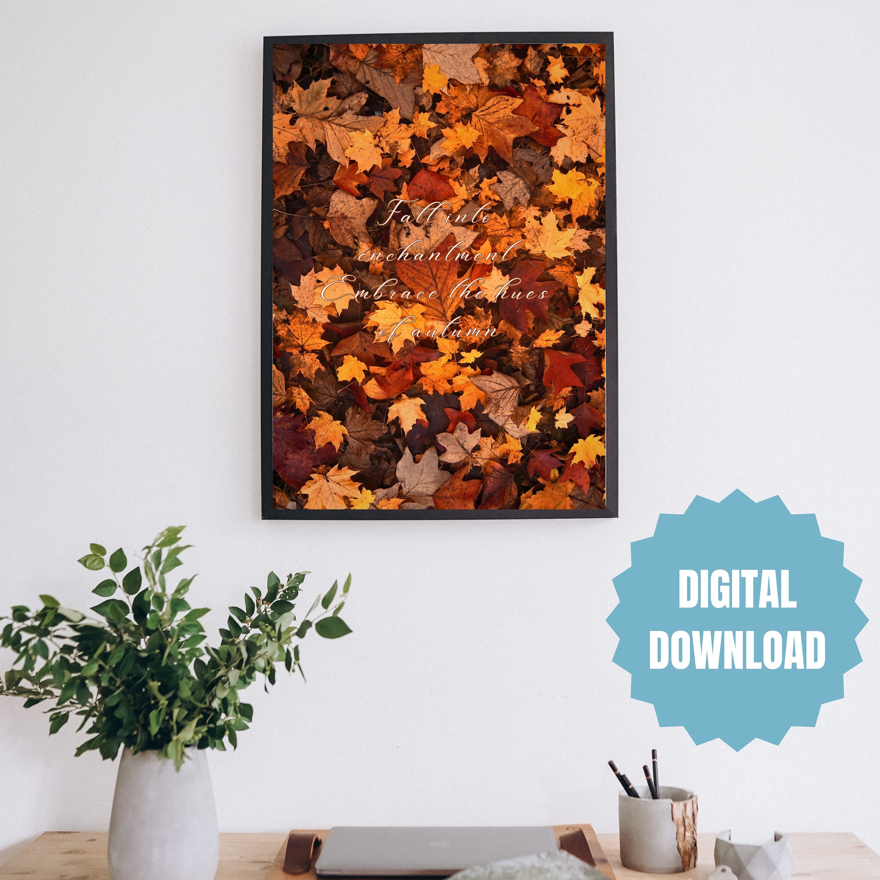 PRINTABLE Autumn Season Photo | Leaves Foliage Enchanting Fall Colors ...