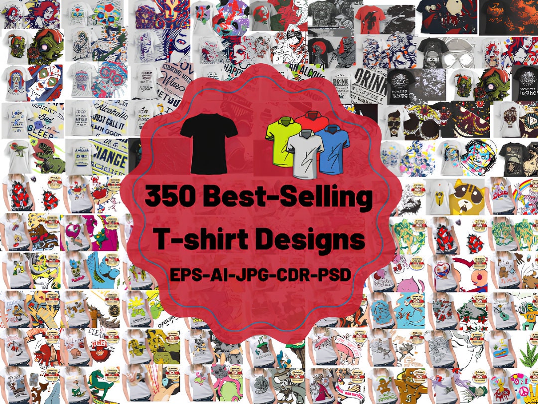 350 Best Selling T-shirt Designs, Add Innovation to Your Style and Make ...