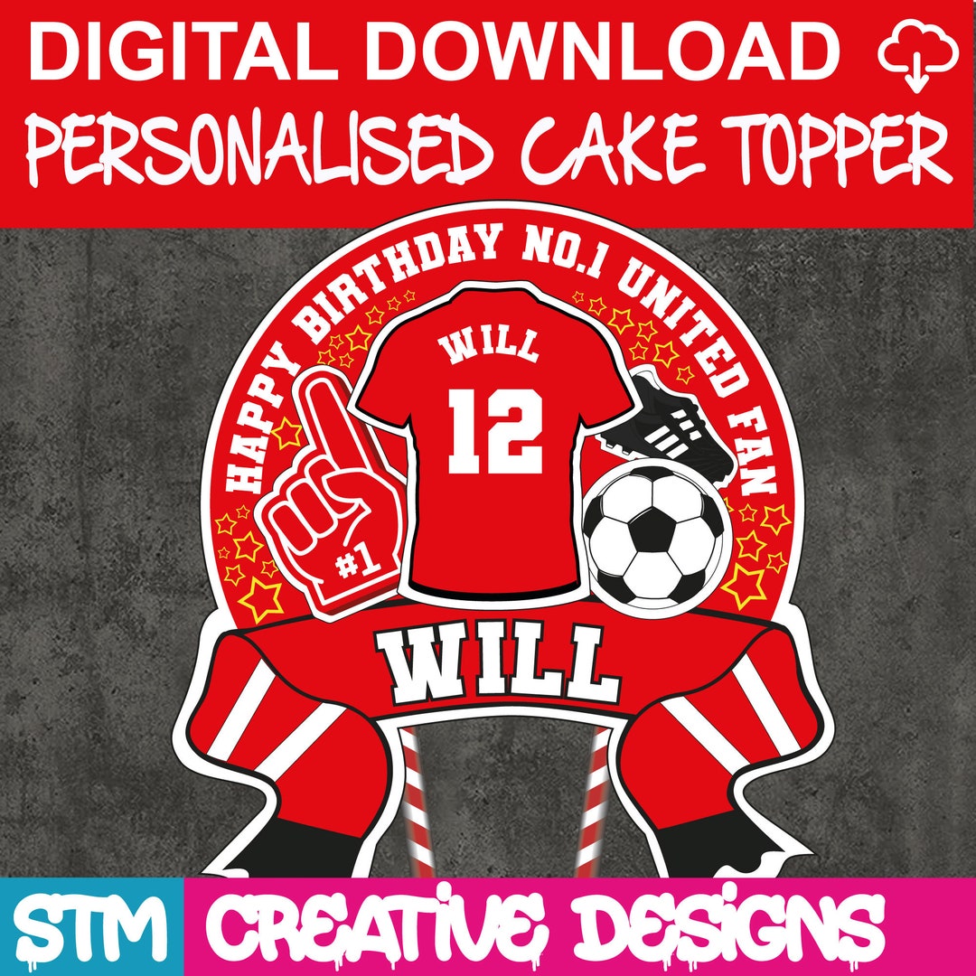 Man Utd Football Themed Personalised Cake Topper PDF Digital Download ...