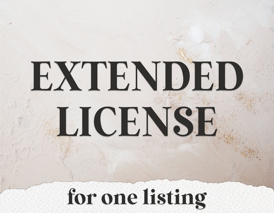 Extended License for One Listing, Unlimited Copies Sale for One Product ...