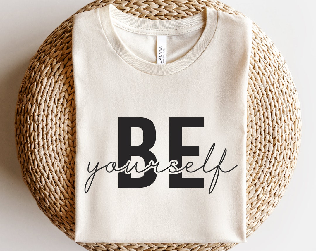 Be Yourself Svg, Believe in Yourself Svg, Positive Affirmation Svg ...