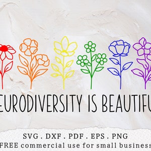 Neurodiversity is Beautiful Svg, Rainbow Flower Svg, Autism Svg, ADHD ...