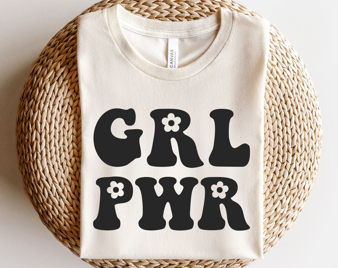 Girl Power Svg, Grl Pwr Svg, Strong Women Shirt Svg, Empowered Women ...