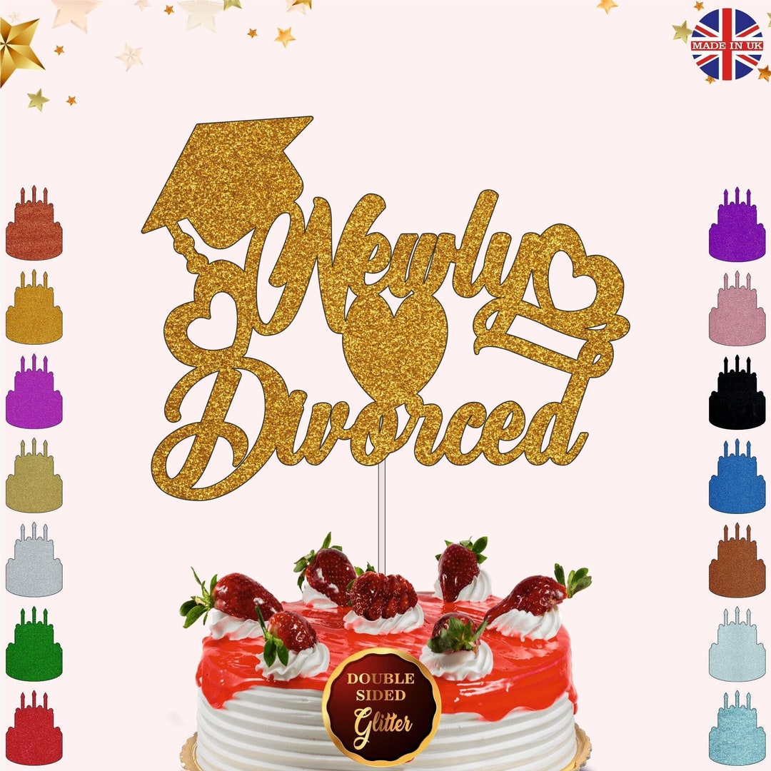 Newly Divorced Cake Topper, Breakup Cake Topper,divorce Cake,double ...