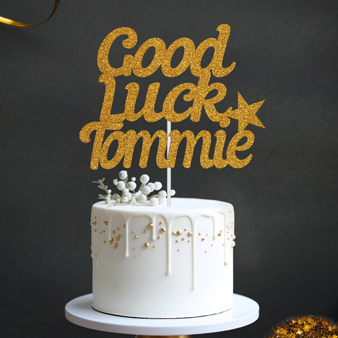 Custom Good Luck Cake Topper, Personalized Good Luck Sign, Glitter Cake ...
