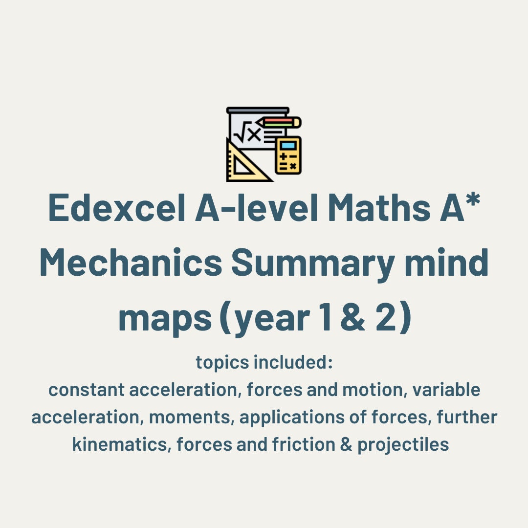 Edexcel A-level Maths Mechanics A* Summary Mind Maps (year 1/AS and ...