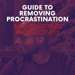 Guide to Removing Procrastination and Boosting Productivity by Golden ...