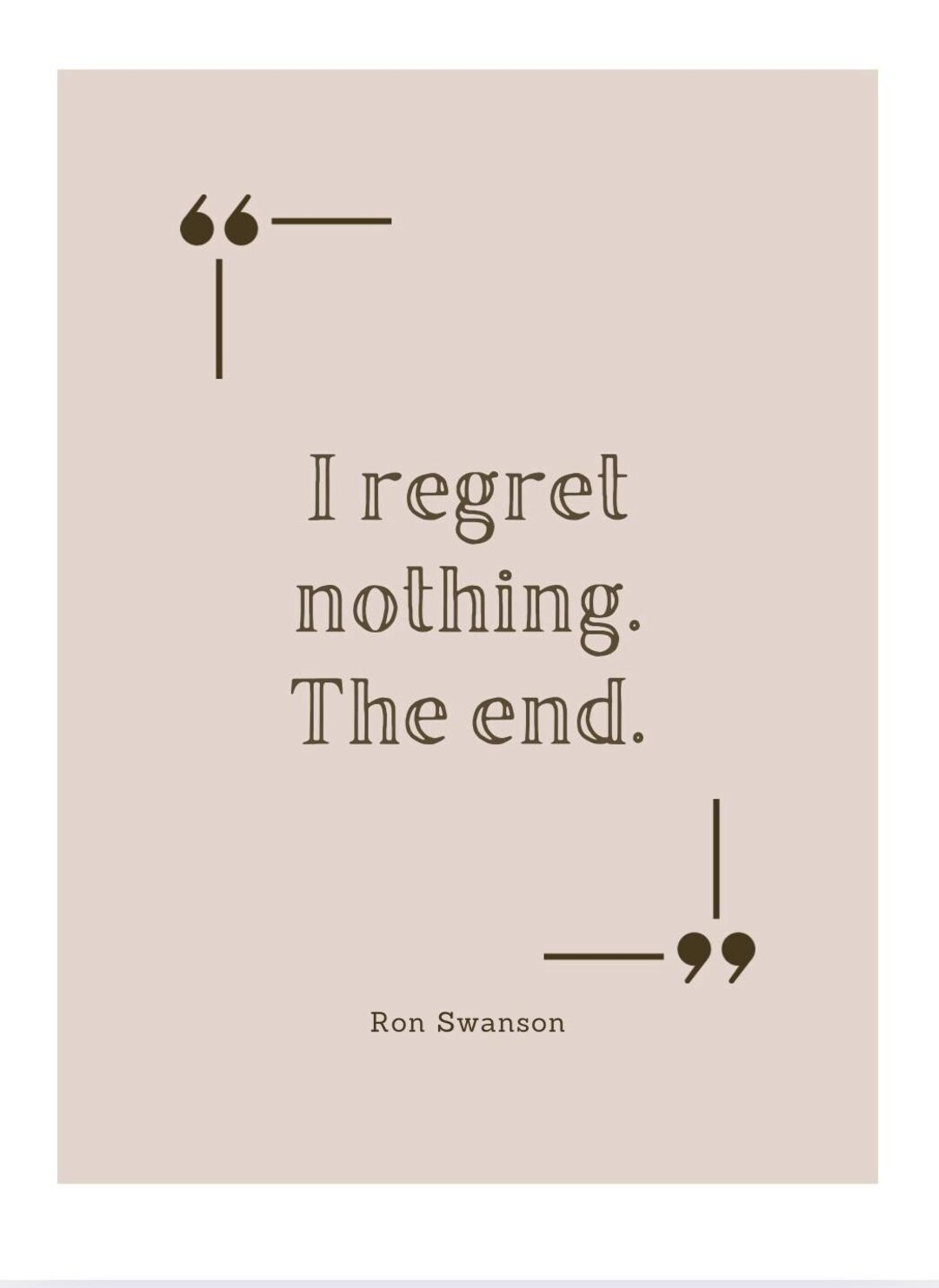 Ron Swanson 'I Regret Nothing' Quote Poster (PDF Download) - Etsy