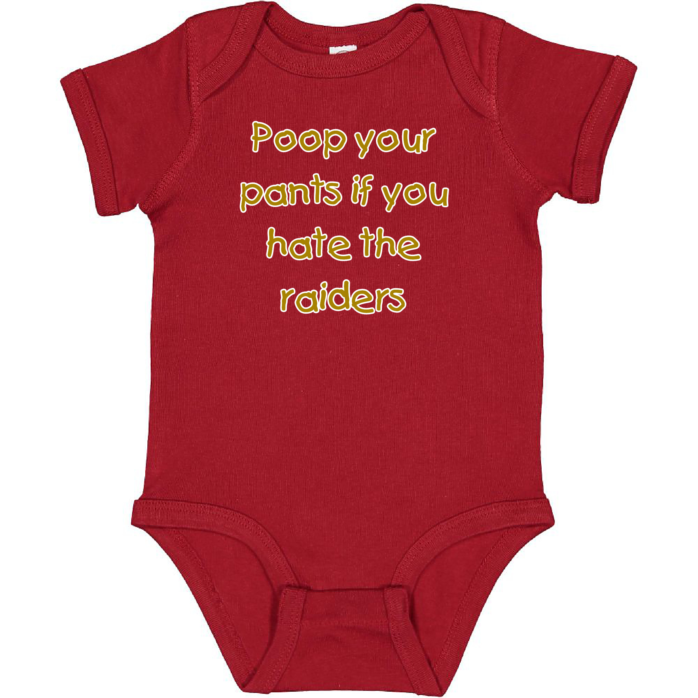 Niners Baby Fan Poop Your Pants If You Hate the Raiders Bodysuit Outfit ...