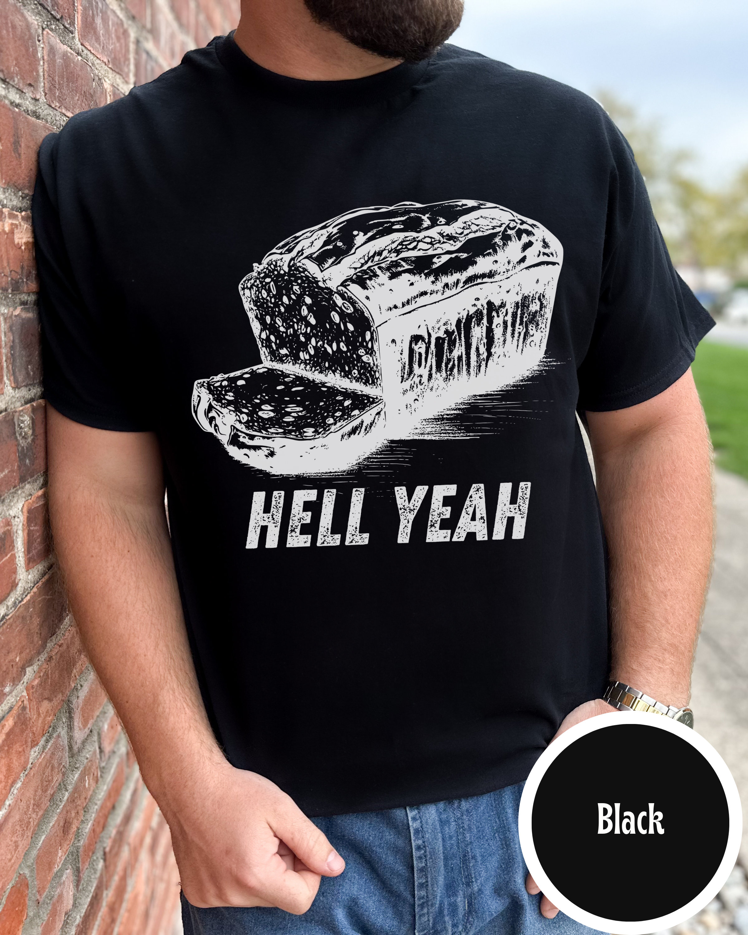 Banana Bread Hell Yeah Shirt Funny Shirts Weird Stuff Funny Meme Shirt ...