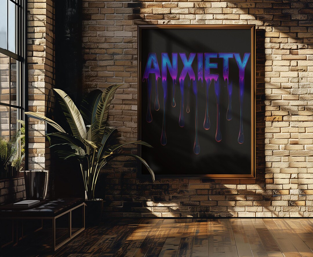 Anxiety Drip Digital Print – Mental Health, Bold and Open - Etsy
