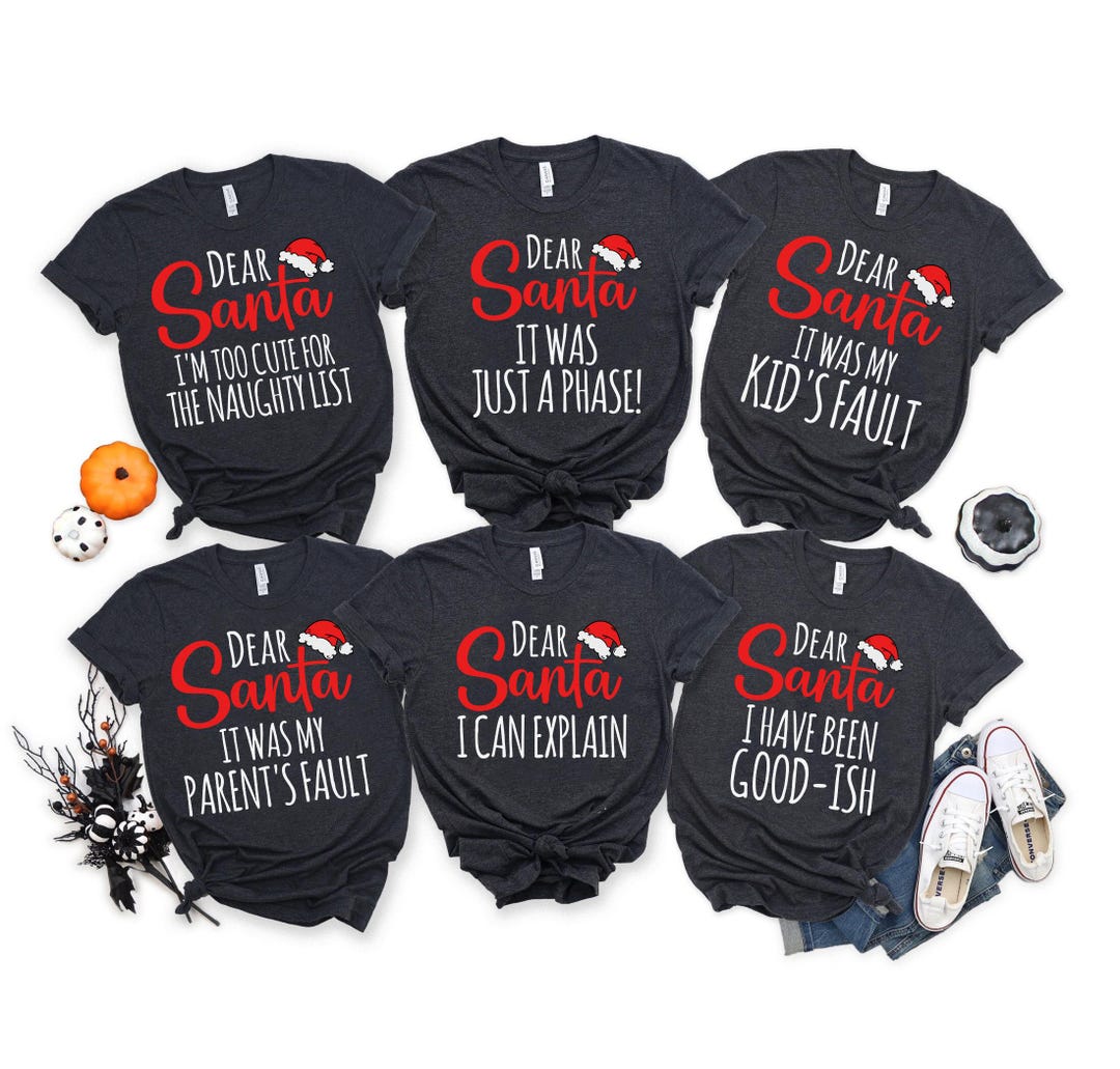 Dear Santa Shirts, Family Christmas Shirts, Dear Santa Christmas Family ...