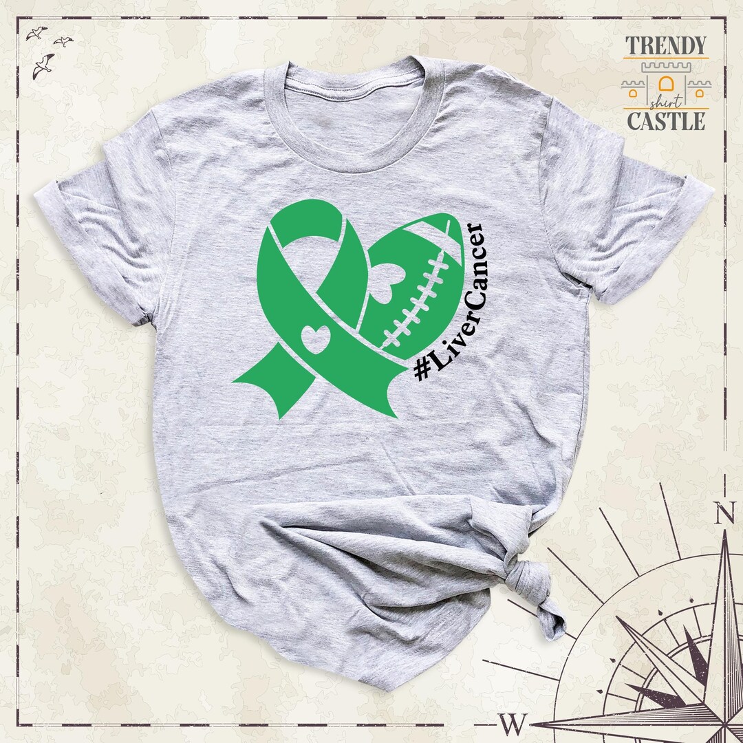 Liver Cancer Shirt, Green Ribbon Shirt, Liver Cancer Football Lover ...
