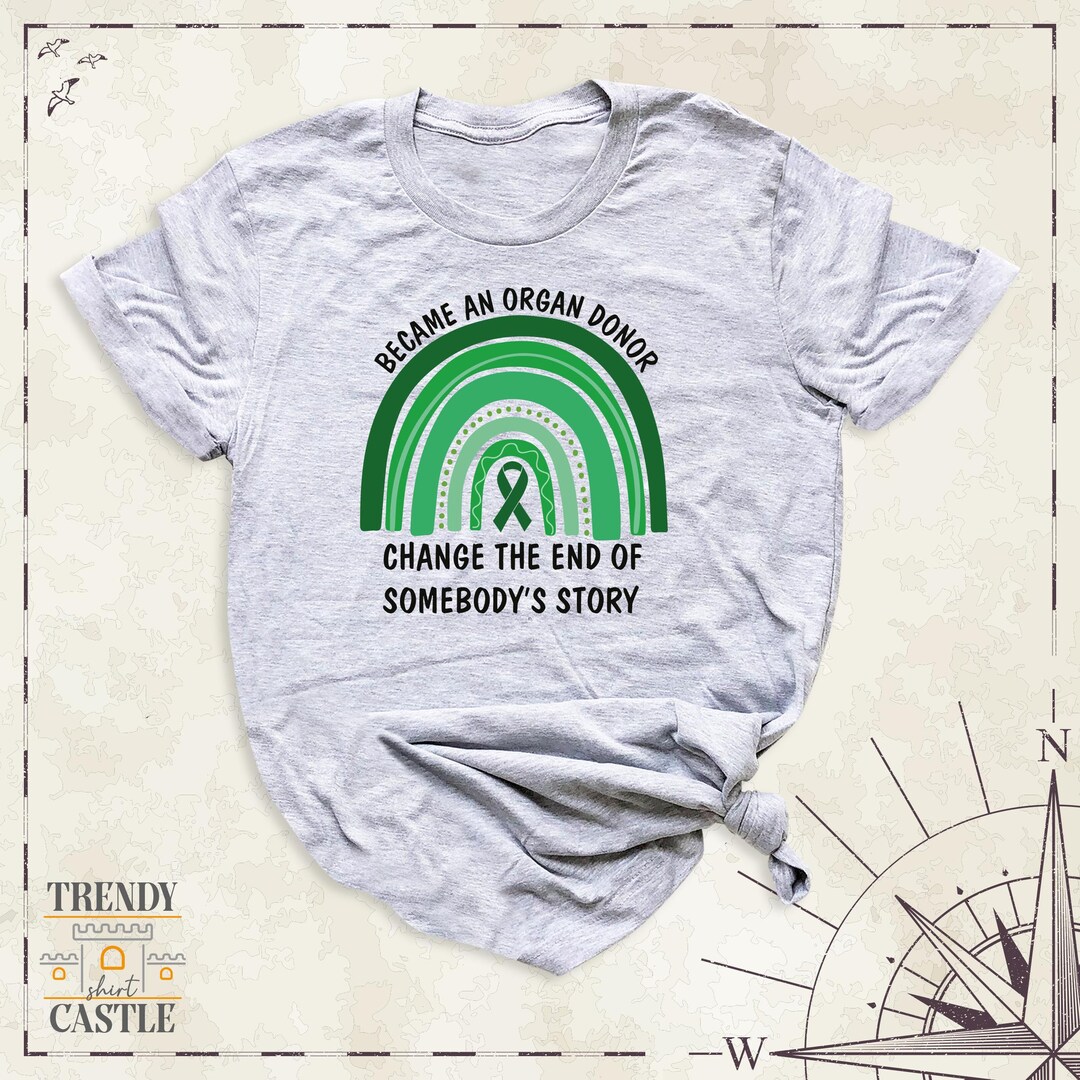 Organ Donation Shirt, Green Ribbon Rainbow Shirt, Organ Donation ...