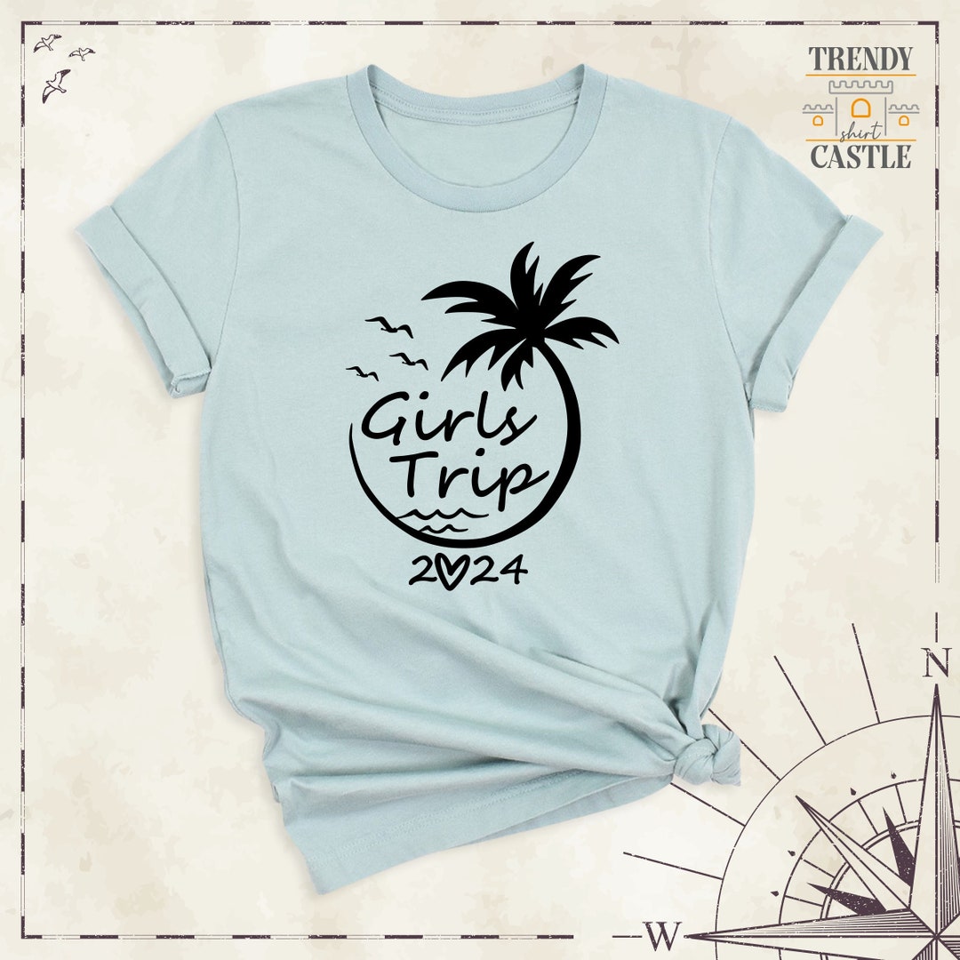 Girls Trip 2024 Shirt, Summer Holiday Best Friends Trip Shirt, Girls Vacation Palm Tree Tee ...