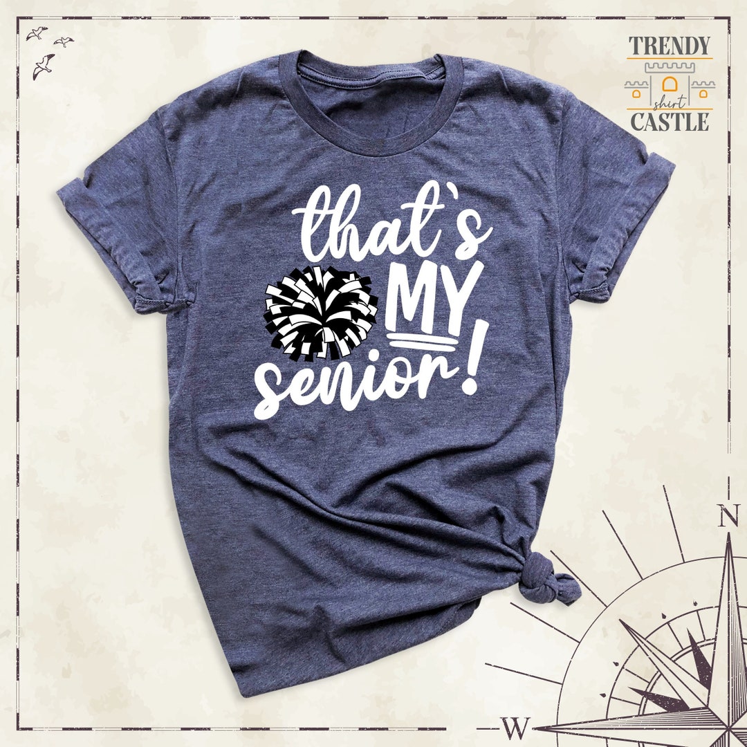 Cheerleader Tee, Cheer Senior Shirt, That's My Senior Cheerleader Shirt ...