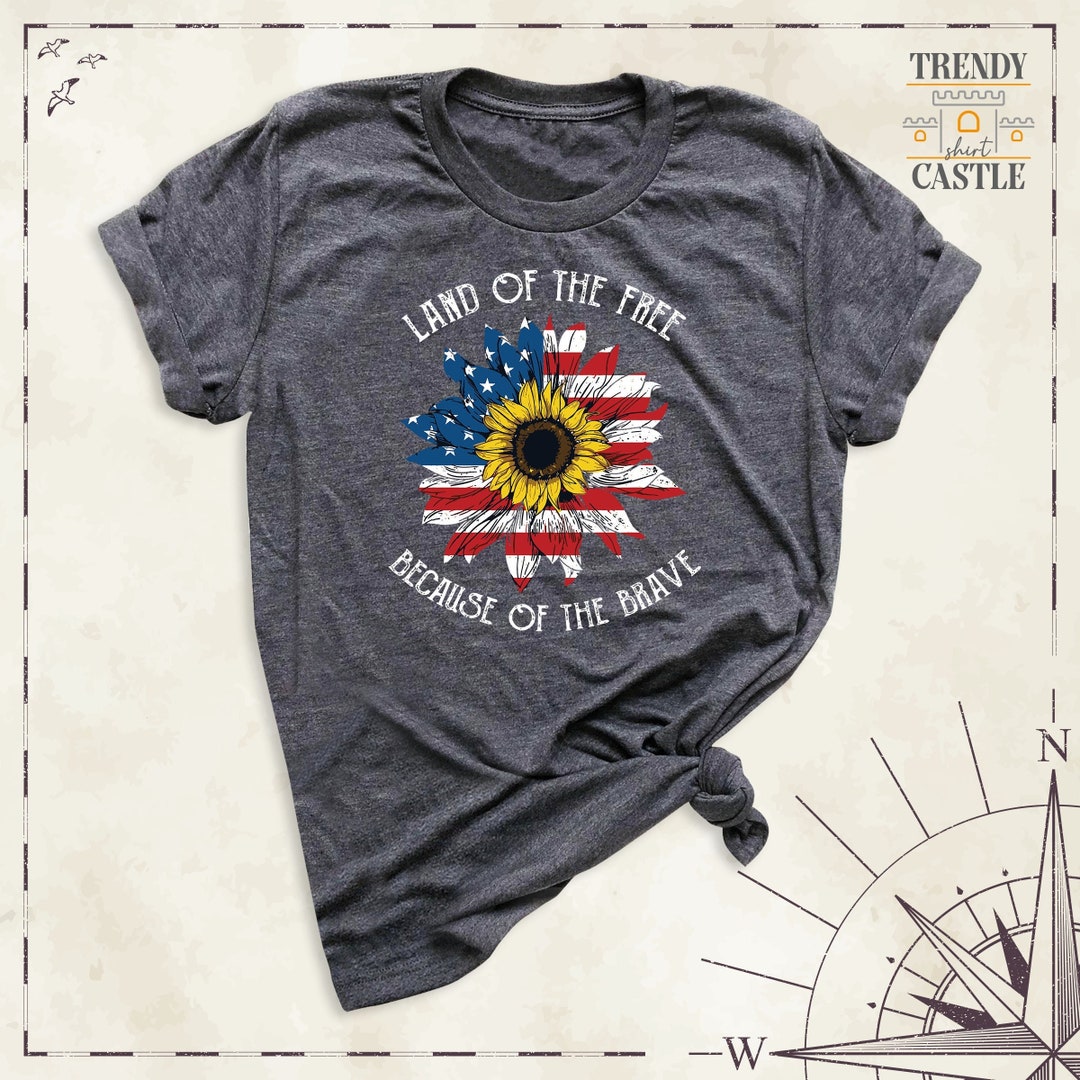 American Flag Sunflower Freedom Shirt, Land of the Free Because of the ...