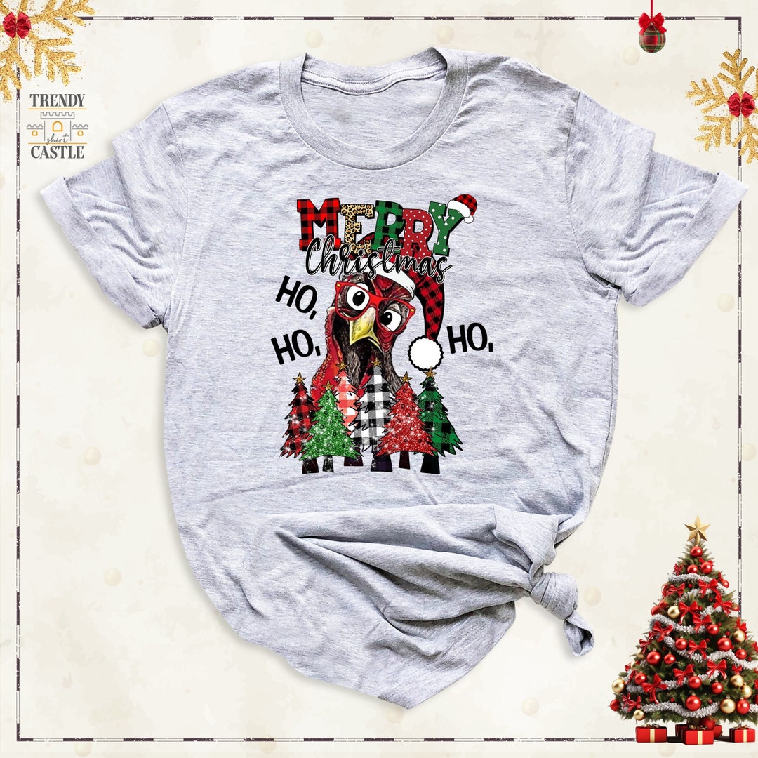 Merry Christmas Ho Ho Ho Ho Chicken Shirt, Farm Animal Lover Tee ...