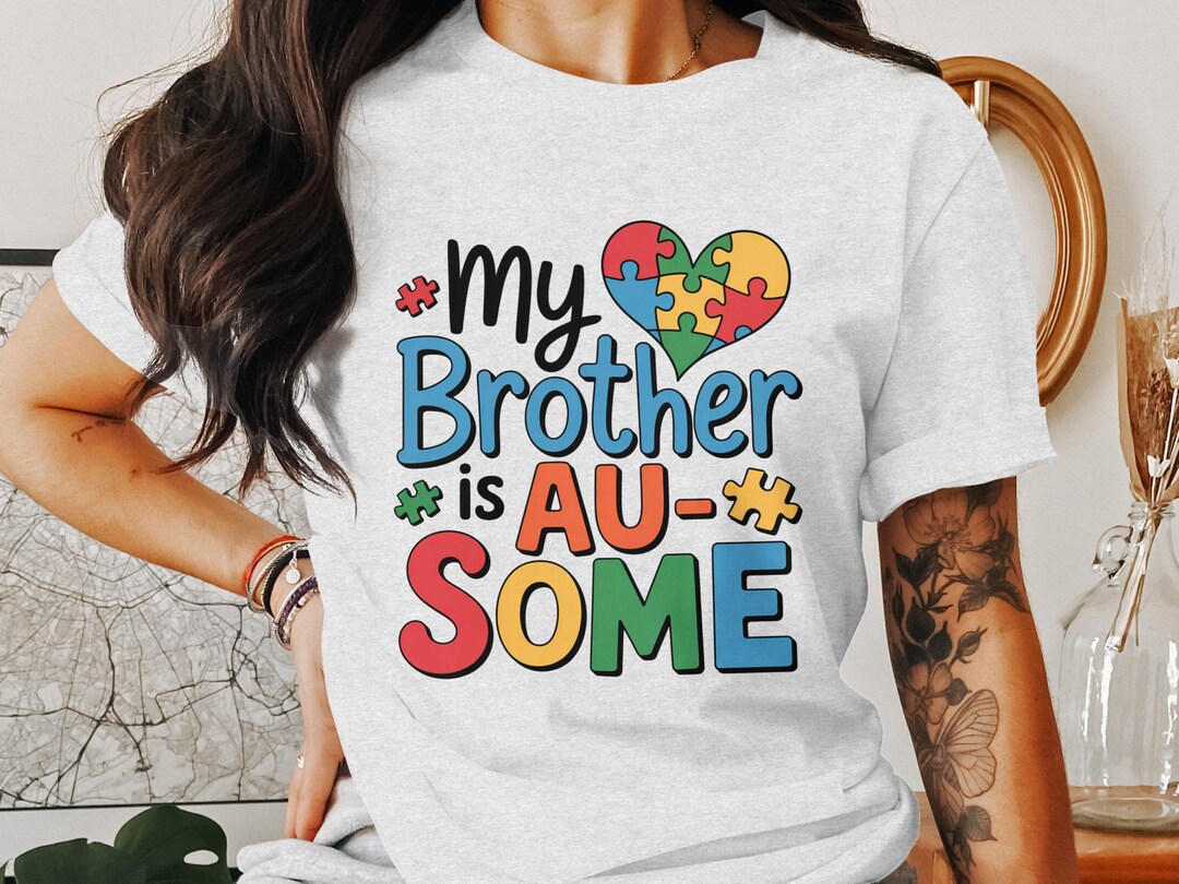 Autism Brother Love PNG Shirt, My Brother is Awesome, Colorful Puzzle ...