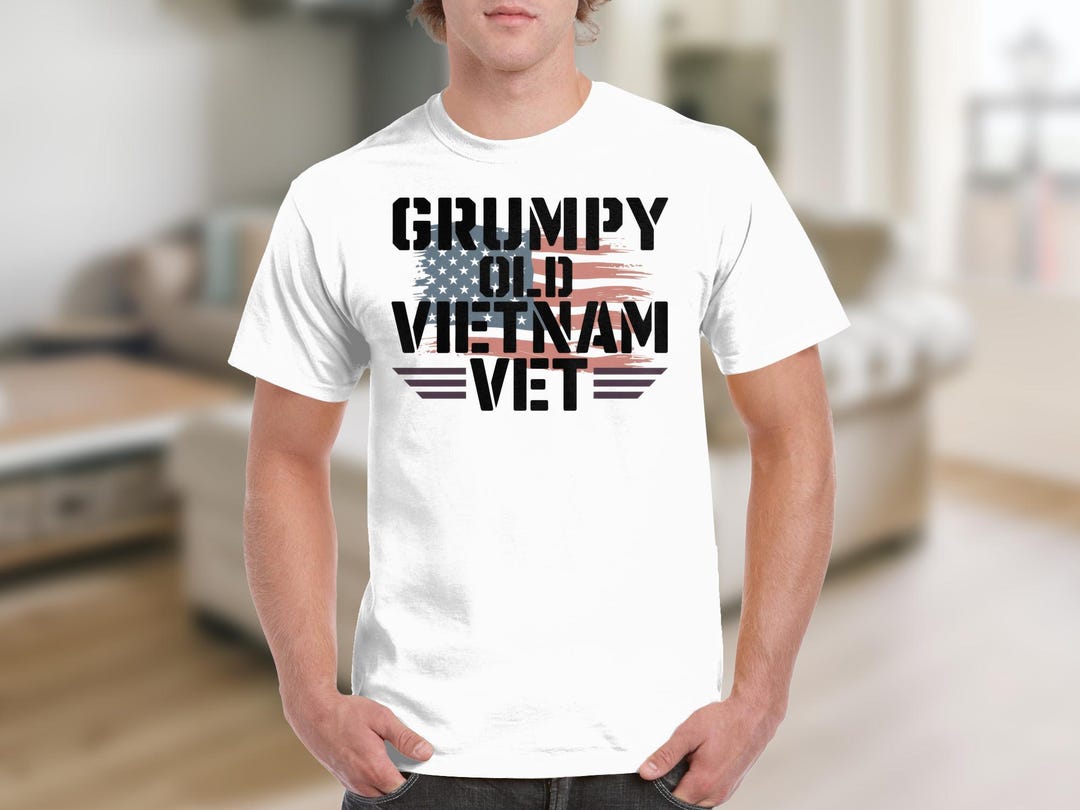 Grumpy Old Vietnam Vet PNG: Patriotic T-shirt Design (digital File) - Etsy
