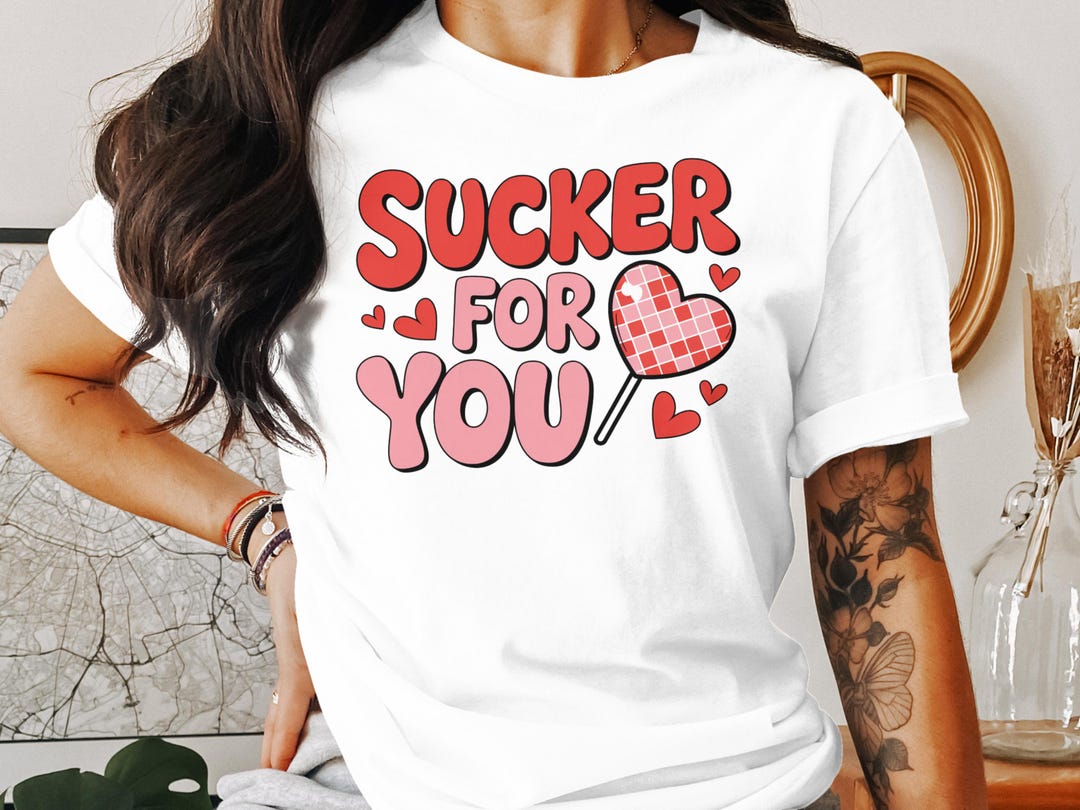 Sucker for You Valentines Day PNG Digital Download Valentine Gift ...