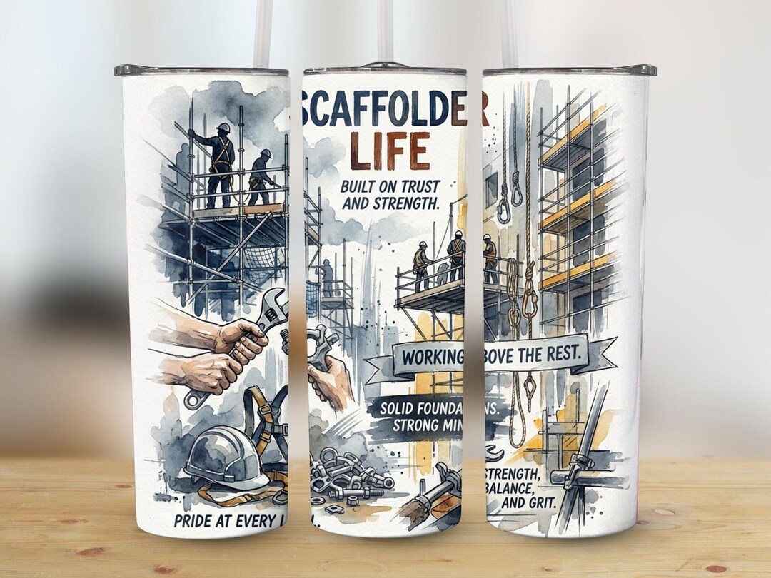 Scaffolder Life Digital Tumbler Wrap, Construction Worker PNG, High ...