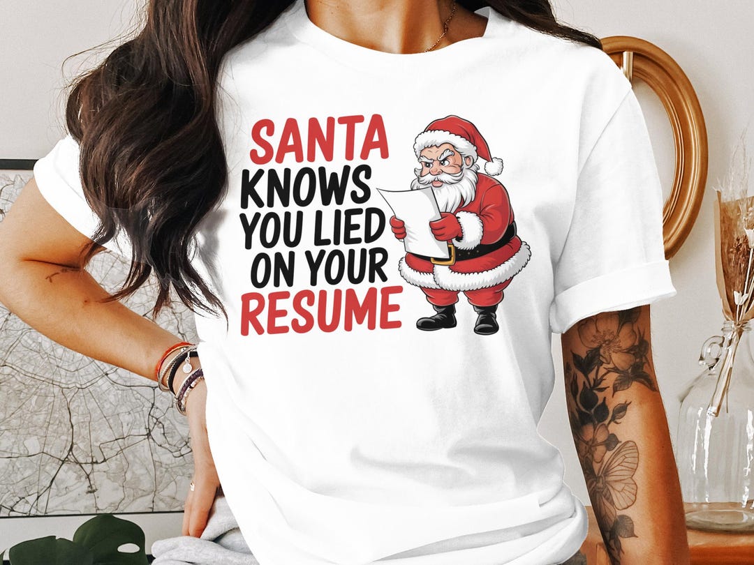Funny Santa Resume Lie Christmas PNG - Apparel Gift (digital Download ...
